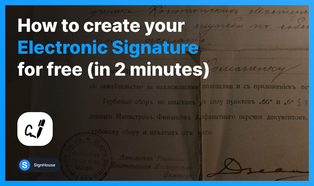 (2024) GUIDE: How To Create An Electronic Signature - SignHouse